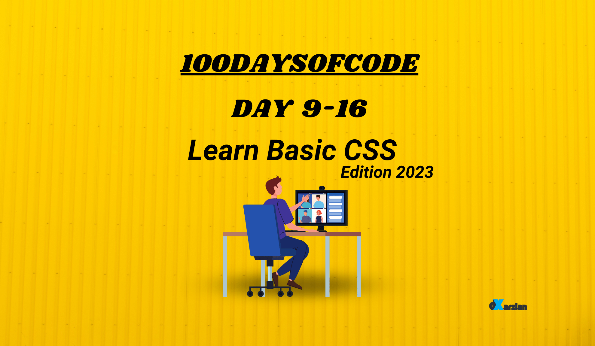 Day 9 16 Basic CSS Front end Developer RoadMap 2023 Edition DXarslan